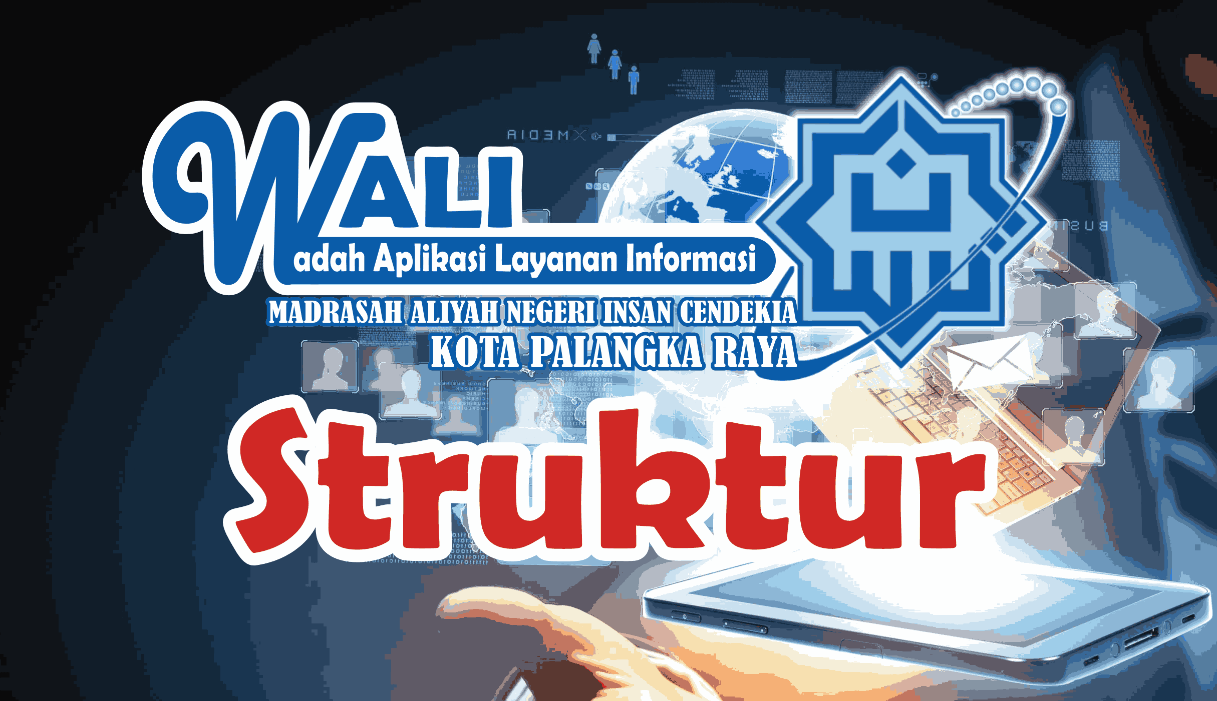 STRUKTUR - MAN INSAN CENDEKIA KOTA PALANGKA RAYA KALIMANTAN TENGAH